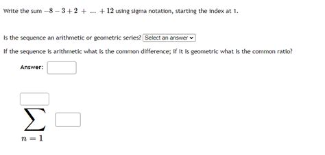 Solved Write The Sum −8−3212 Using Sigma Notation