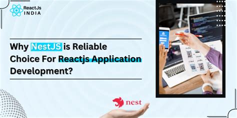 Why NestJS Is Reliable Choice For Reactjs Application Development