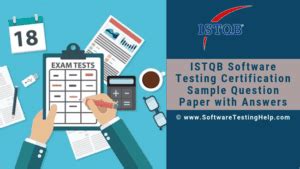 ISTQB Software Testing Certification Sample Question Paper With Answers Part II