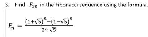Solved 3 Find F30 In The Fibonacci Sequence Using The