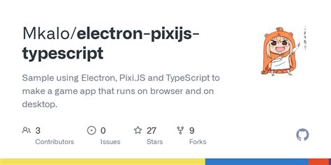Github Mkaloelectron Pixijs Typescript Sample Using Electron Pixi