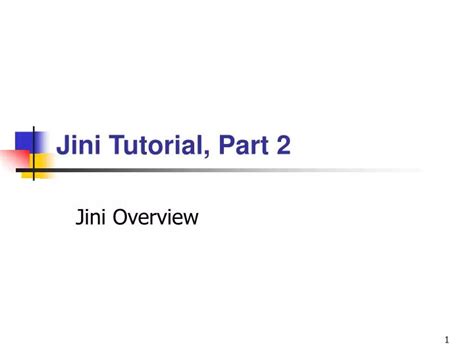 Ppt Jini Tutorial Part 2 Powerpoint Presentation Free Download Id