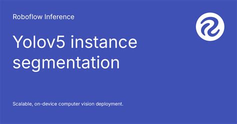 yolov5 instance segmentation roboflow inference