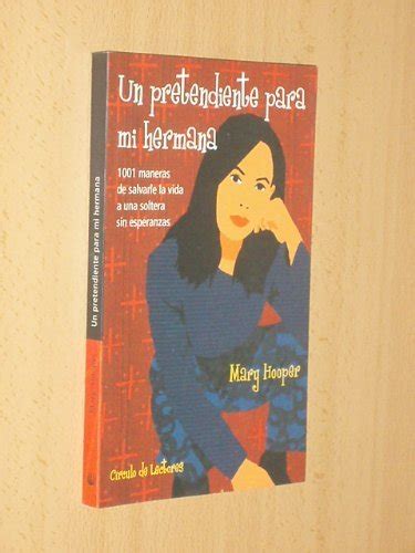 📚 Comprar « Un Pretendiente Para Mi Hermana 1001 Maneras De Salvarle
