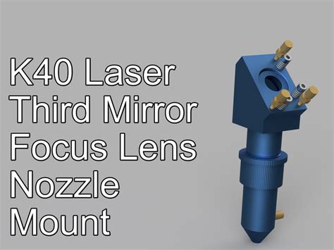 Free 3d File K40 Laser Third 3rd Mirror Focus Lens Nozzle Mount・3d