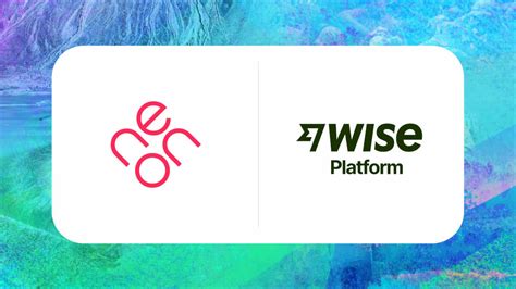 Wise Platform And Neon Leveraging The Power Of Strong Ecosystems Wise
