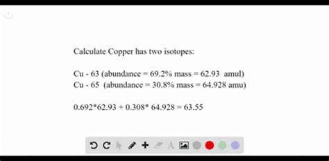 SOLVED Calculate Copper Has Two Isotopes C U Abundance Mass Amul And Cu