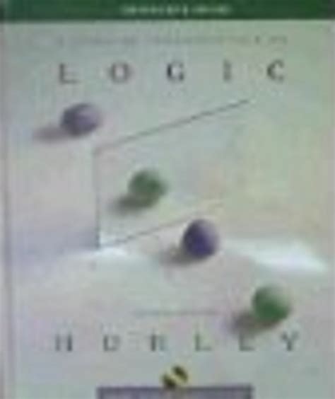 A Concise Introduction To Logic Instructors Edition By Patrick J Hurley Goodreads