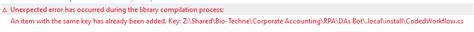 Unexpected Error Has Occurred During The Library Compilation Process An Item With The Same Key