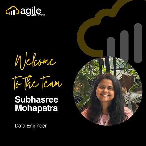 Agile Insights On Linkedin Welcome Subhasree Mohapatra Subhasree Steps In As Data Engineer