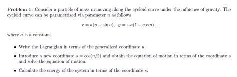 Solved Problem Consider A Particle Of Mass M Moving Along Chegg
