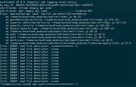 Error EBADF Bad File Descriptor Close Issue 581 Ssbc Ssb Server