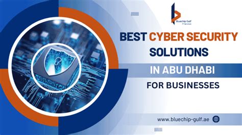 Best Cyber Security Solutions In Abu Dhabi For Businesses