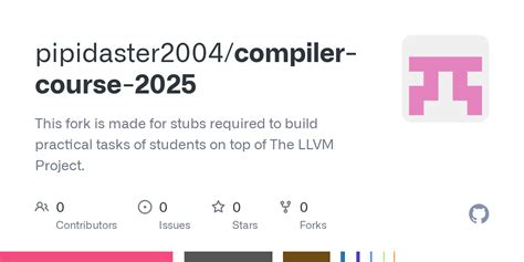 Github Pipidaster2004compiler Course 2025 This Fork Is Made For Stubs Required To Build