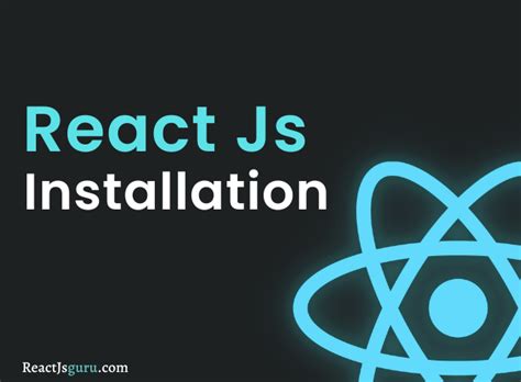 Complete React Installation For Windows React Js Guru
