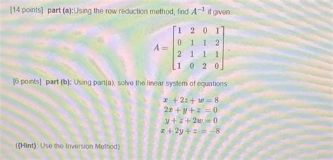 Solved 14 Points Part Ausing The Row Reduction Method