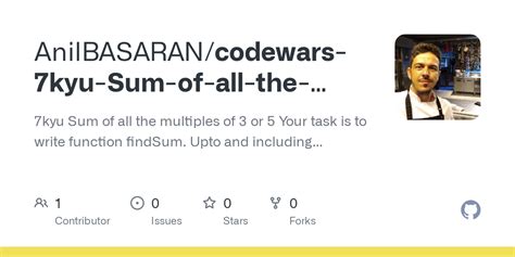 Github Anilbasarancodewars 7kyu Sum Of All The Multiples Of 3 Or 5 7kyu Sum Of All The
