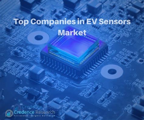 Top Manufacturers In EV Sensors Credence Research Inc