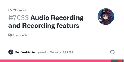 Audio Recording And Recording Featurs · Issue 7033 · Lmmslmms · Github