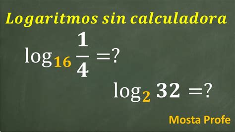 Como Sacar El Logaritmo Sin Calculadora Printable Templates Free