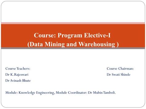 Unit 1data Mining And Warehousing Subject Ppt