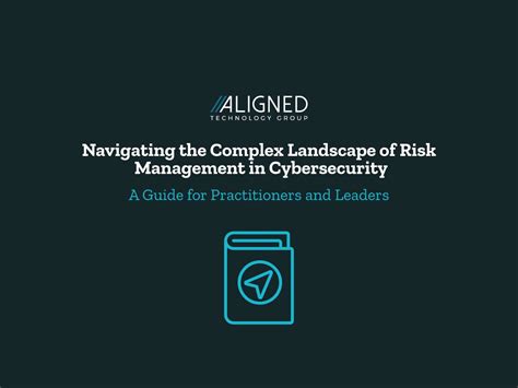 Navigating The Complex Landscape Of Risk Management In Cybersecurity A