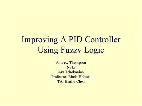 Improving A Pid Controller Using Fuzzy Logic Andrew