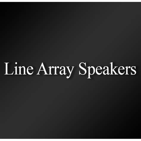 Line Array Speakers