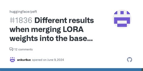 Different Results When Merging Lora Weights Into The Base Model Vs When Not · Issue 1836