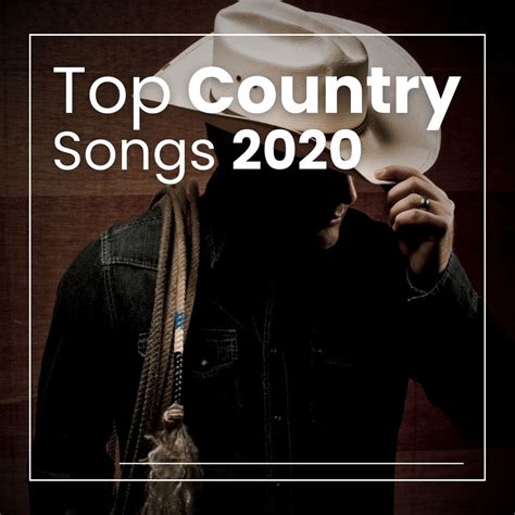 Top Country Songs 2020 Yourmusiccharts