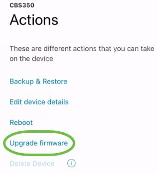 Upgrade Firmware Using Cisco Business Mobile App Cisco