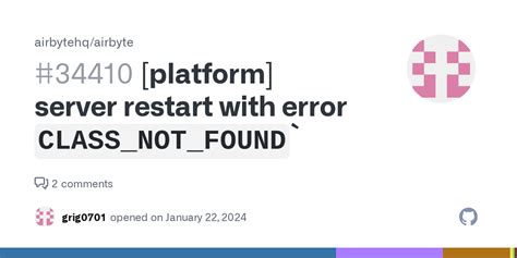 Platform Server Restart With Error `classnotfound`` · Issue 34410