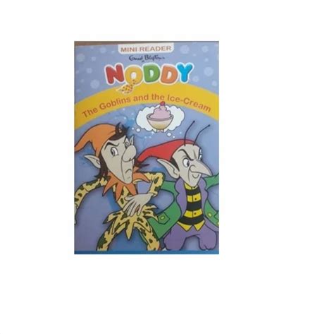 English Noddy Mini Reader The Goblins And The Ice Cream Paperback Book At Rs 245 Piece In New Delhi