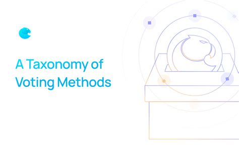 A Taxonomy Of Voting Methods