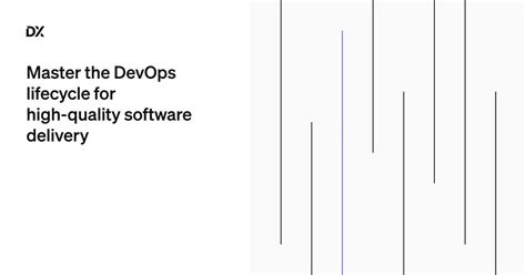 Master The Devops Lifecycle For High Quality Software Delivery