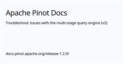Troubleshoot Issues With The Multi Stage Query Engine V2 Apache
