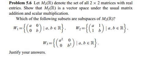 Solved Problem 5 6 Let M2 R Denote The Set Of All 2 X 2