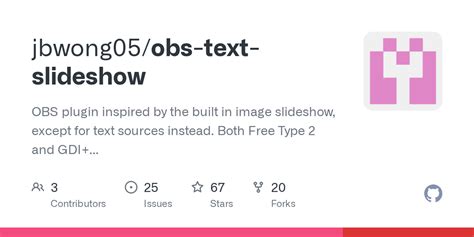 GitHub Jbwong Obs Text Slideshow OBS Plugin Inspired By The Built In Image Slideshow