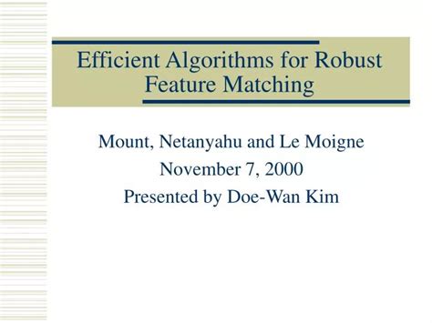 Ppt Efficient Algorithms For Robust Feature Matching Powerpoint