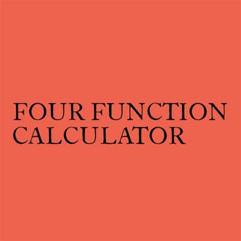 Four Function Calculator For Ios Iphoneipod Touch Latest Version At 1499 On Apppure