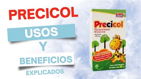 Precicol Gotas Medicamento Para Cólicos En Niños 💊¿qué Es Y Para Qué