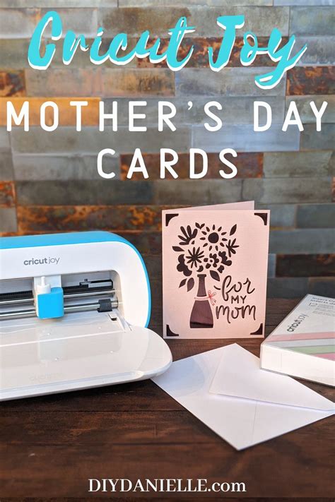 DIY Greeting Cards With The Cricut Joy Card Cricut Mothers Day Cards