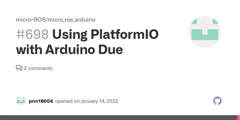 Using Platformio With Arduino Due · Issue 698 · Micro Rosmicrorosarduino · Github