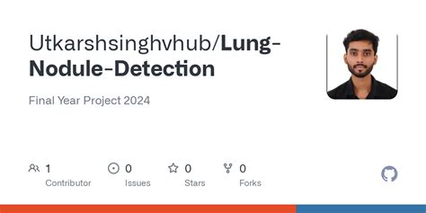 Lung Nodule Detectionapppy At Main · Utkarshsinghvhublung Nodule Detection · Github