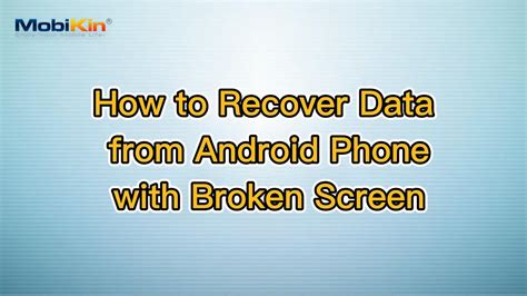 How To Recover Data From Android Phone With Broken Screen Youtube