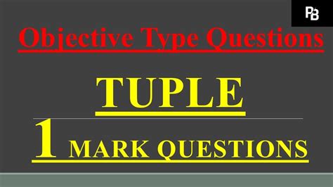 Tuple Objective Questions1 Mark Questions Class 11 Class 12 Cbse Computer Science With