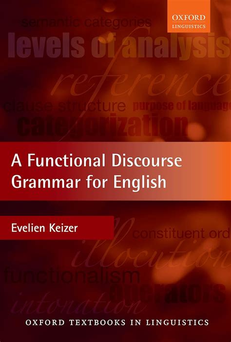 A Functional Discourse Grammar For English Oxford Textbooks In Linguistics