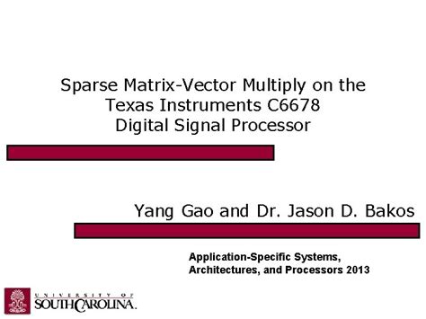 Sparse Matrixvector Multiply On The Texas Instruments C