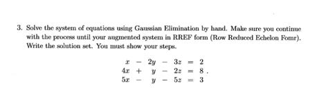 SOLVED Solve Thc Systern Of Cquations Using Gaussian Elimination By