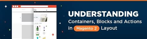Containers Blocks Actions In Magento 2 Layout Belvg Blog